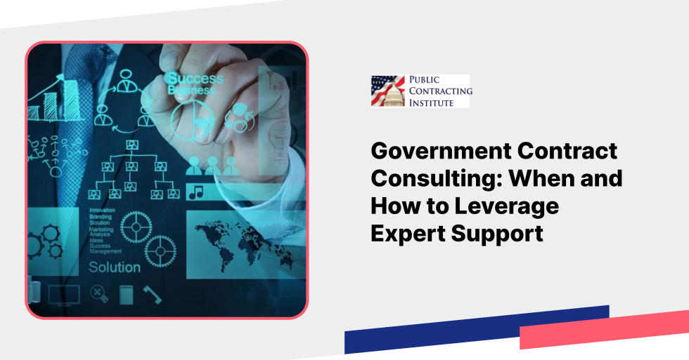Government Contract Consulting: Leverage Expert Support